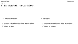Sensor Fusion Study - Ch8. The Continuous-Time Kalman Filter [이해구] | PDF