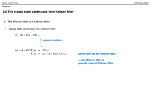 Sensor Fusion Study - Ch8. The Continuous-Time Kalman Filter [이해구] | PDF