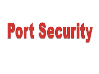 Chapteryyhjh 8 CDP and Port security.pptx