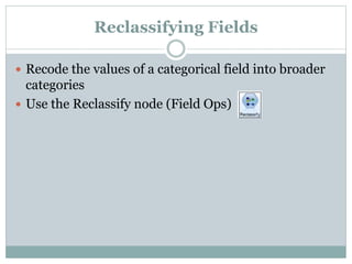 Chapter 8 Deriving and Reclassifying Fields.pptx