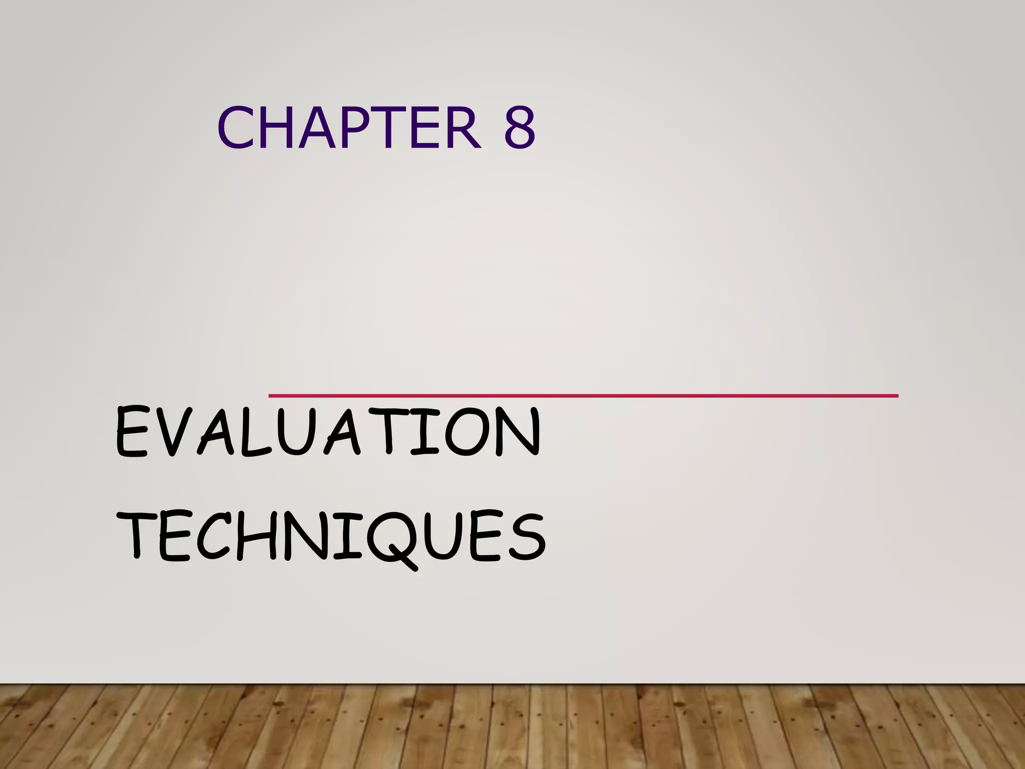 Chapter 8 eval. tech. lesson 1 | PPT