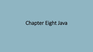 Chapter 8 java | PPT