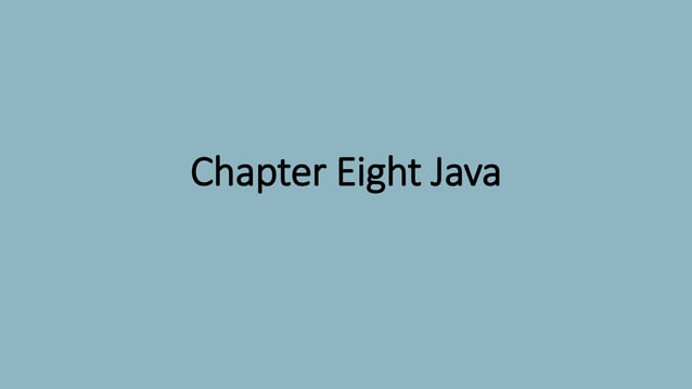 Chapter 8 java | PPTX