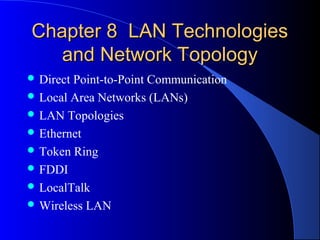Chapter 8 lan_technologies_and_network_topology | PPT