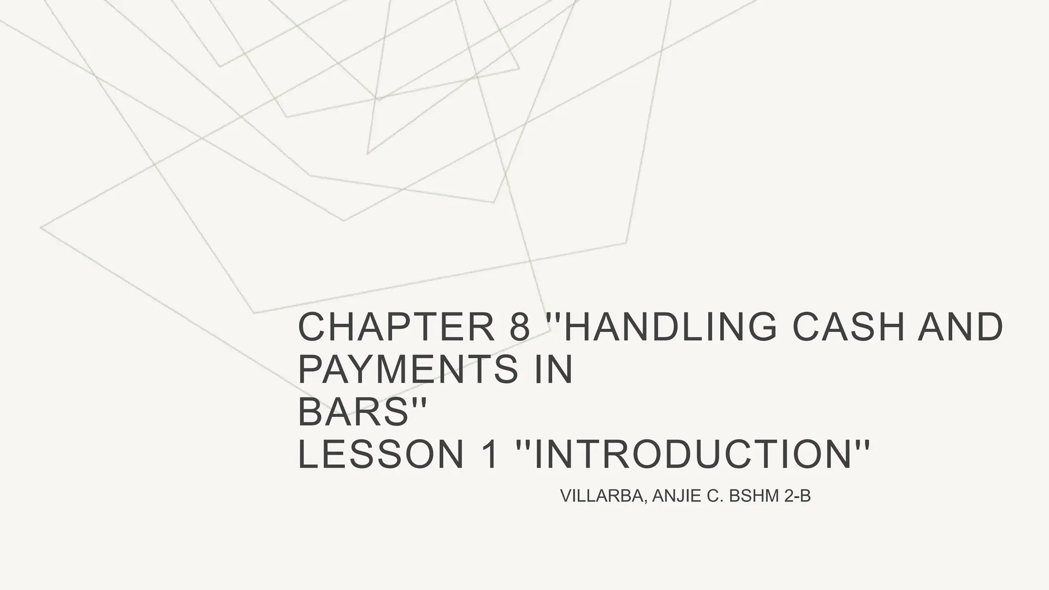 CHAPTER8LESSON1INTRODUCTIONHANDLING CASH AND PAYMENTS.pptx