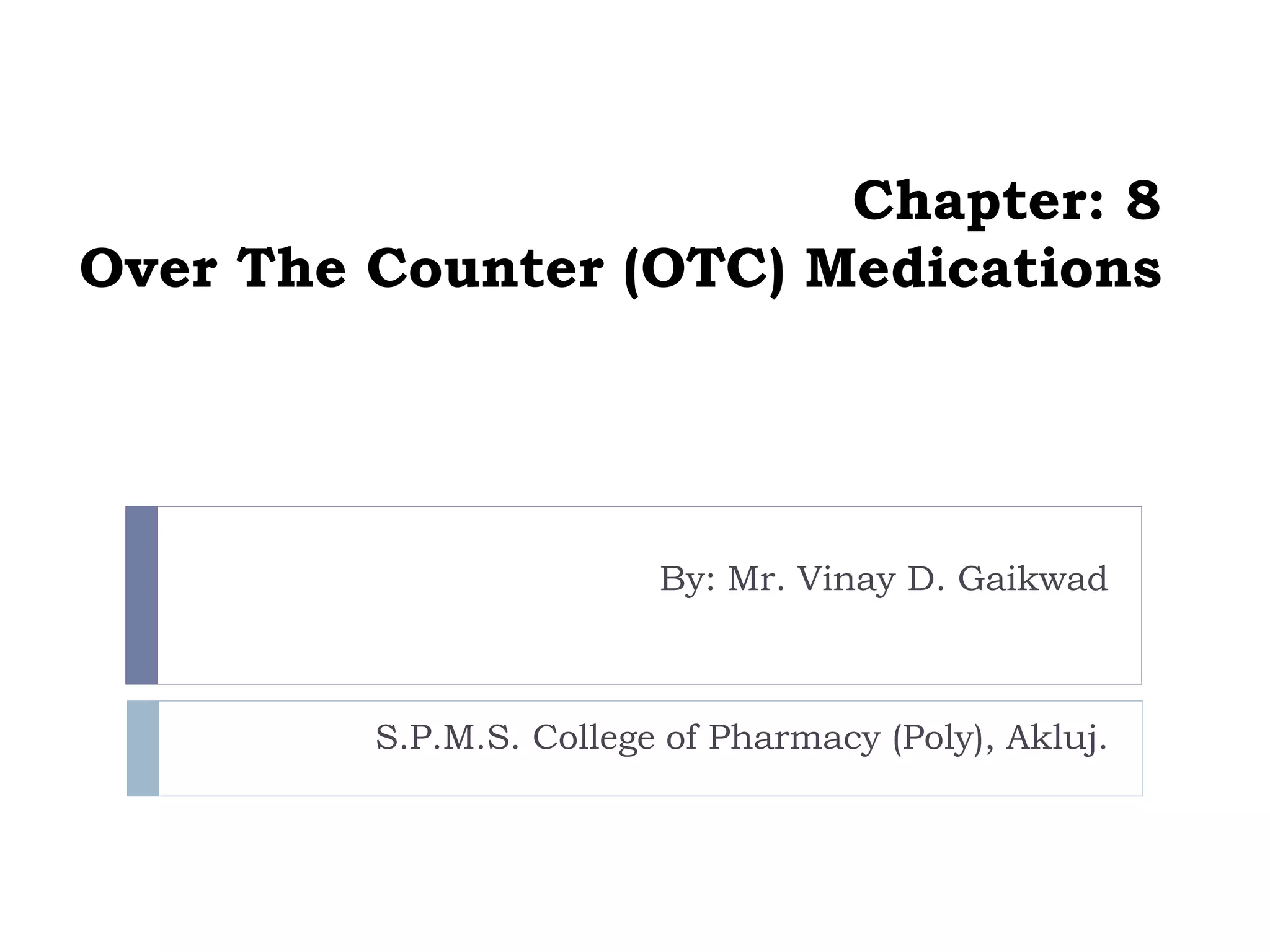 Chapter 8_Over The Counter (OTC) Medications.pptx