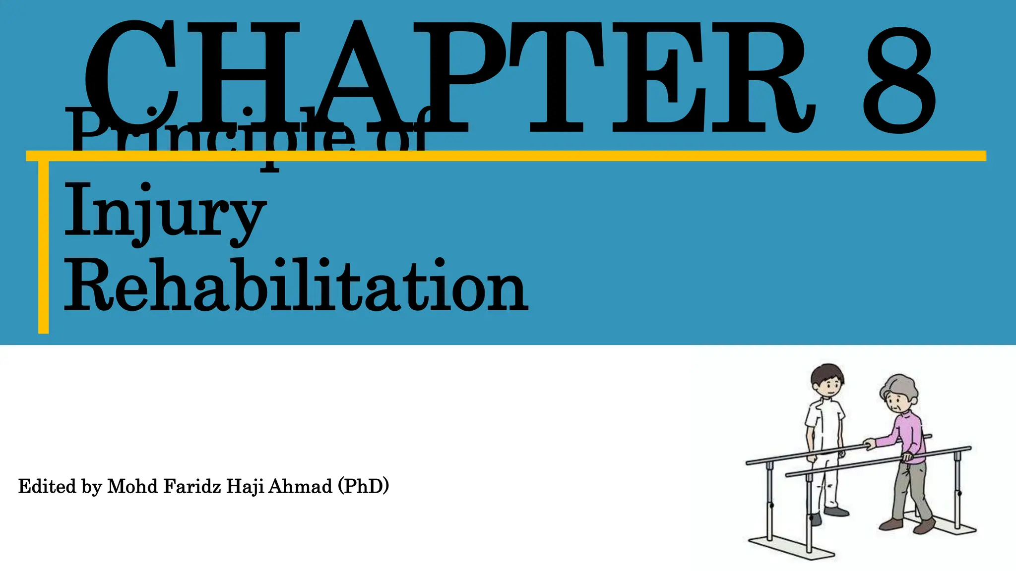 CHAPTER 8 PRINCIPLE OF REHABILITATION.pptx
