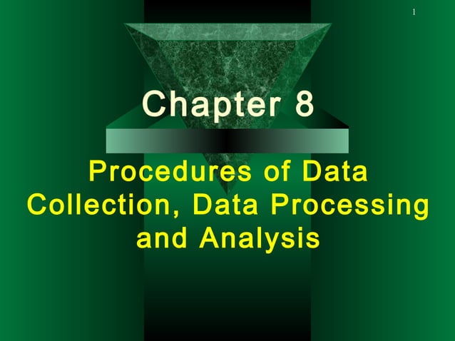 Chapter 8 Procedure Of Data Collection Ppt