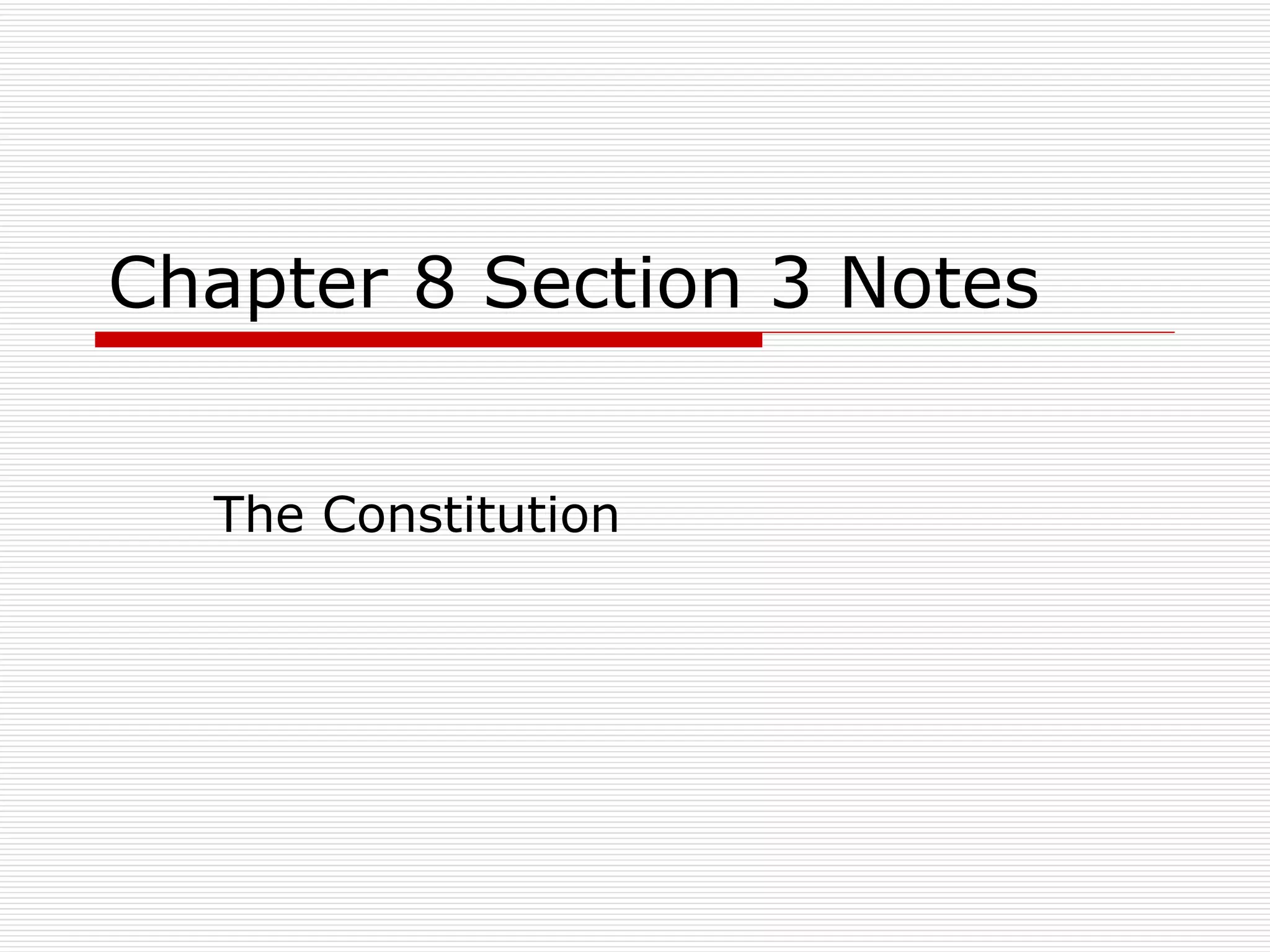 Chapter 8 Section 3 Notes | PPT