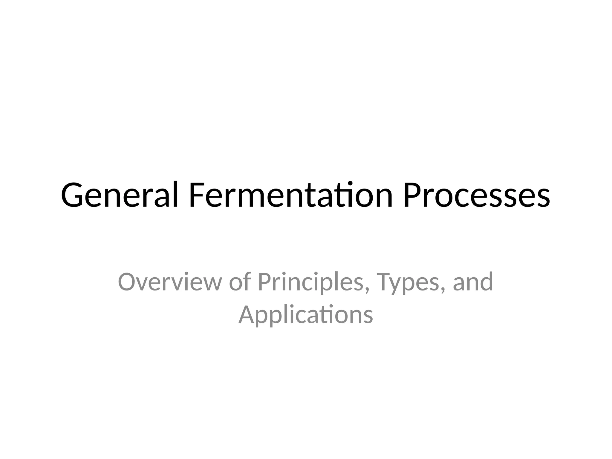 Chapter8th General_Fermentation_Processes.pptx