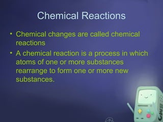 Chapter 9.1: Understand Chemical Reactions | PPT