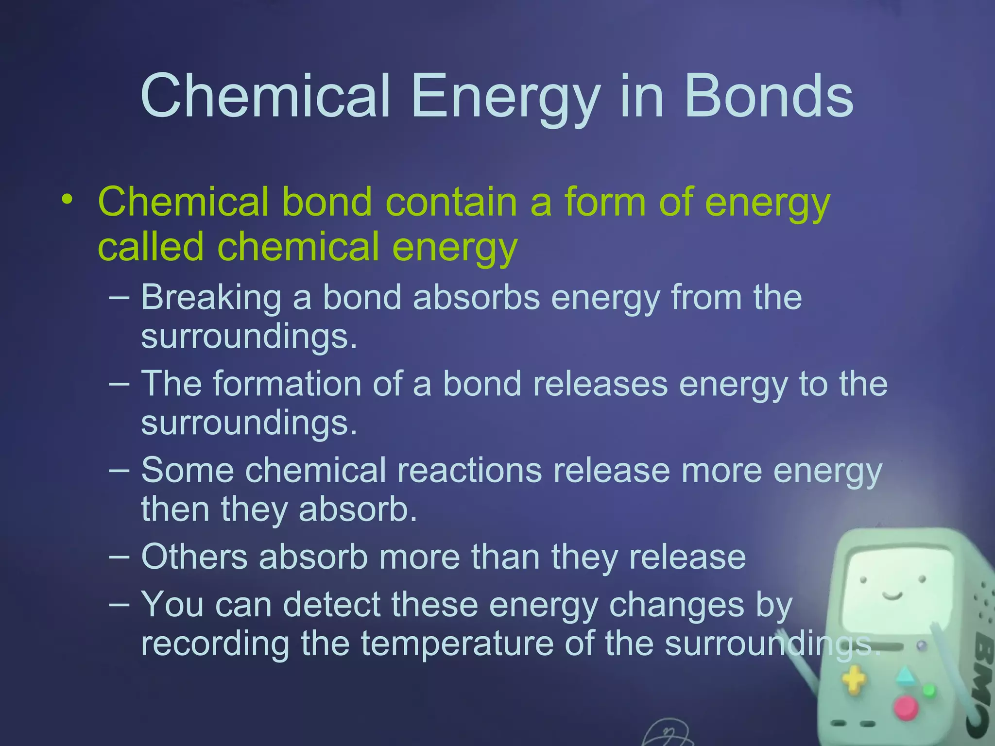 Ch 9.3: Energy Changes and Chemical Reactions | PPT