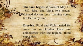 Chapter 9: Rizal's Grand Tour In Europe Tour In Europe With Viola | PPT
