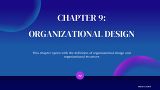 Chapter 9. Organizational Design (1).pptx