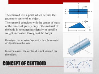 Mechanics: Statics of Rigid Bodies: Center of Gravity and Centroid | PPTX