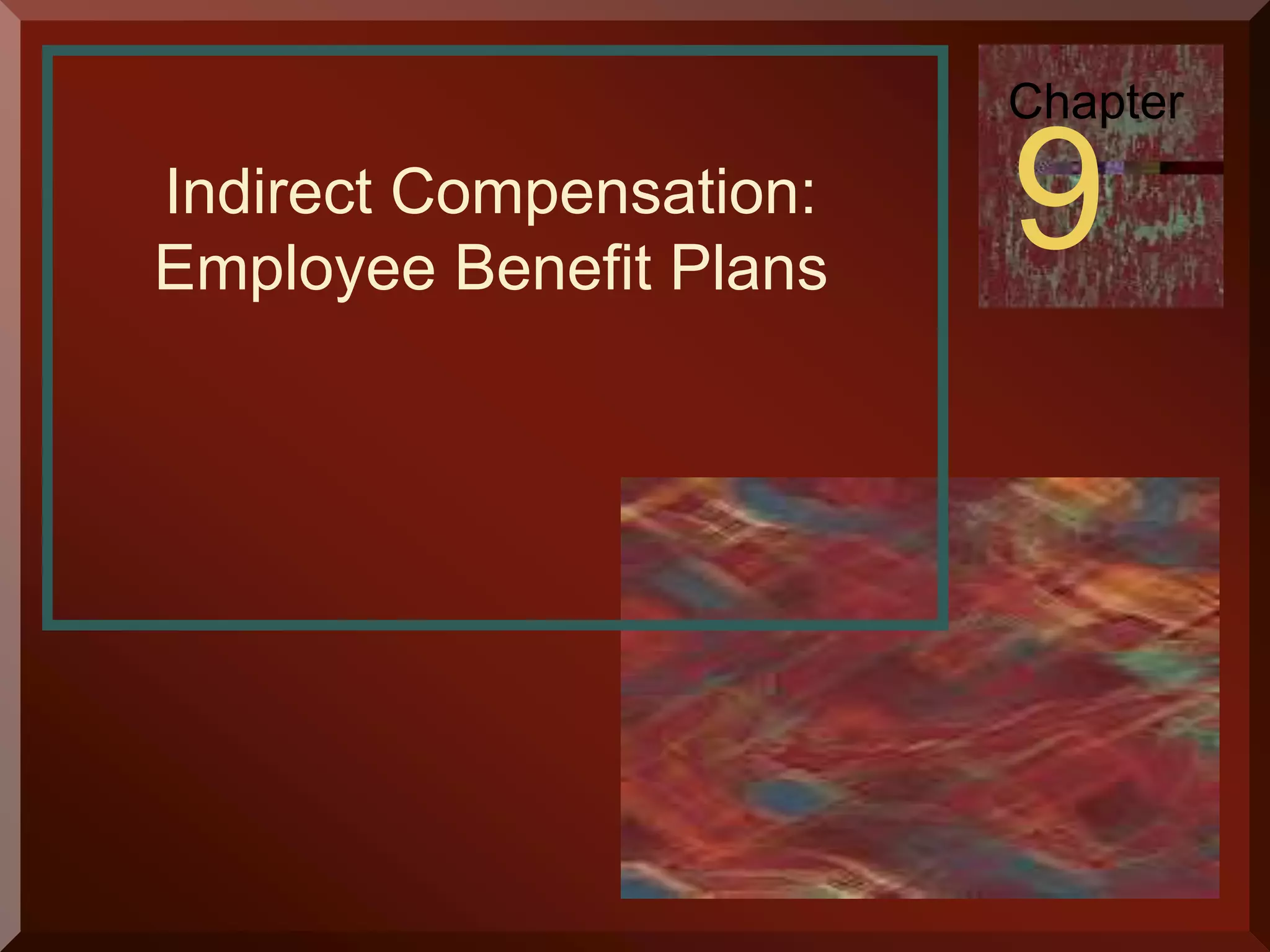 indirect compensation & employee benefit plans | PPT