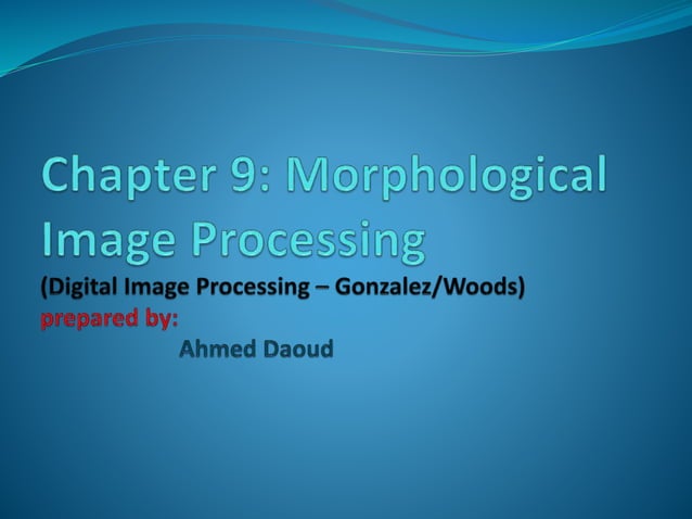 Chapter 9 morphological image processing | PPT