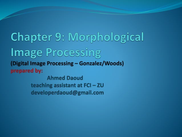 Chapter 9 morphological image processing | PPTX | Geology | Science