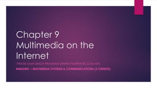 Chapter 9 -Multimedia on The Internet | PDF