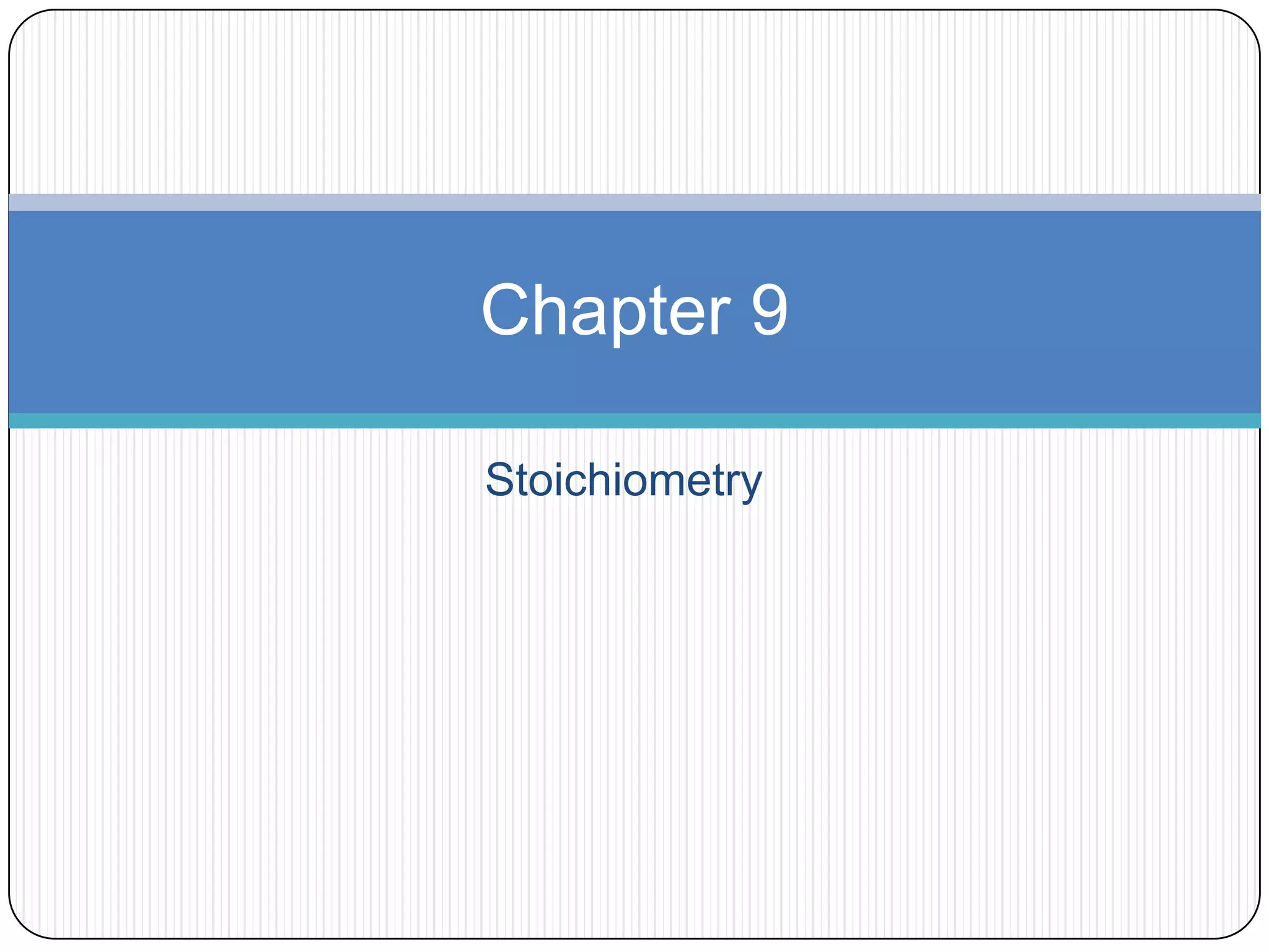 Chapter9 stoichiometry-100707061730-phpapp01 | PPTX