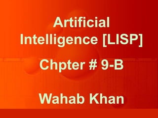 Advance LISP (Artificial Intelligence) | PPT