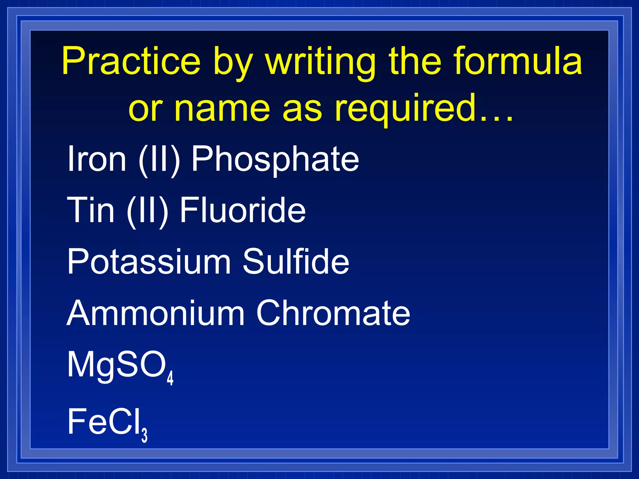 Chemistry - Chp 9 - Chemical Names and Formulas - PowerPoint | PPT