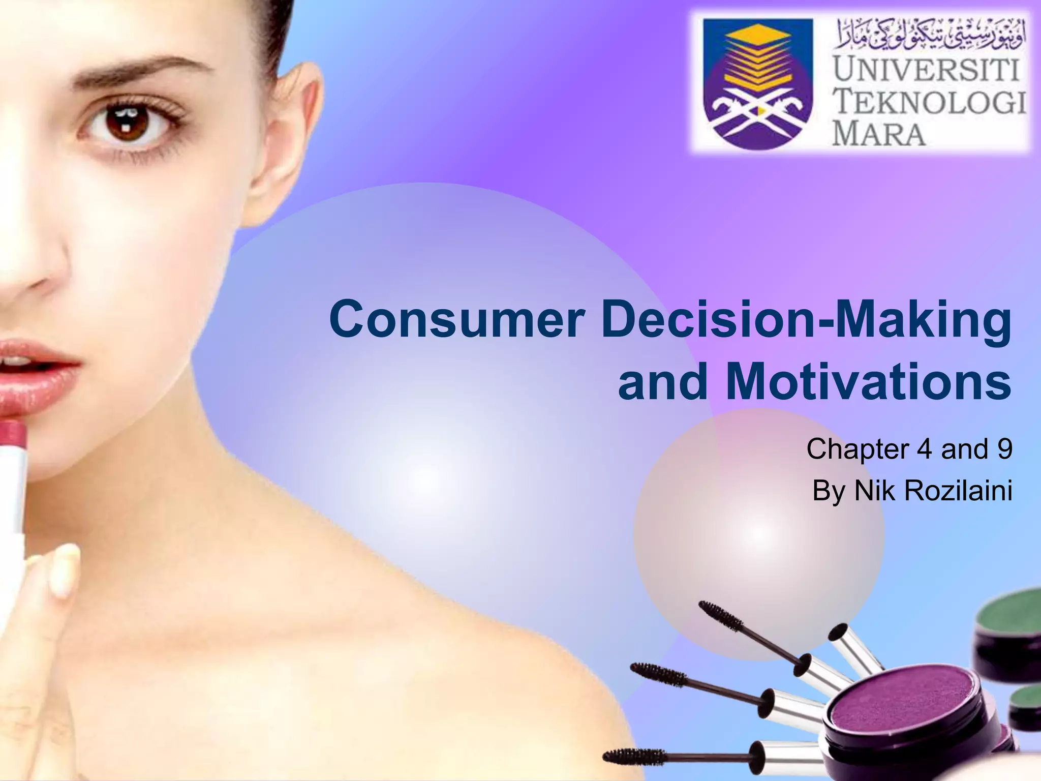 Chapter 9 consumer decision making and motivations | PPTX | Travel