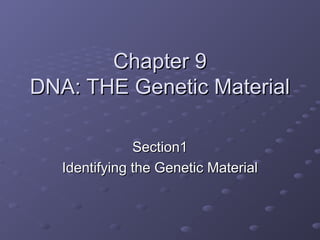 Chapter9DNATheGeneticcharacteristics.ppt