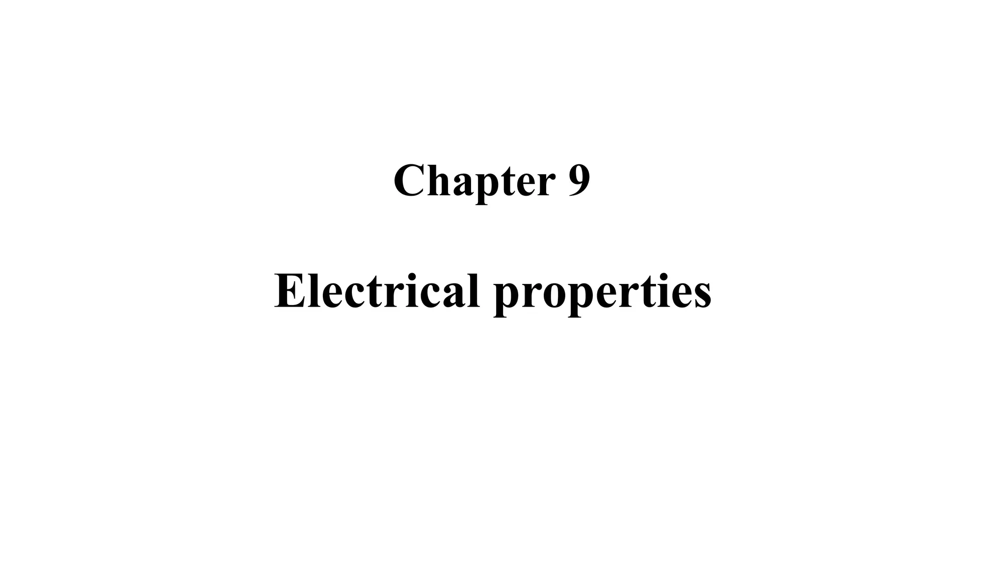 Chapter 9 Electrical Properties | PDF