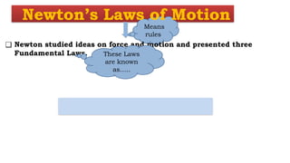 Chapter_9_Force and laws of motion1.pptx
