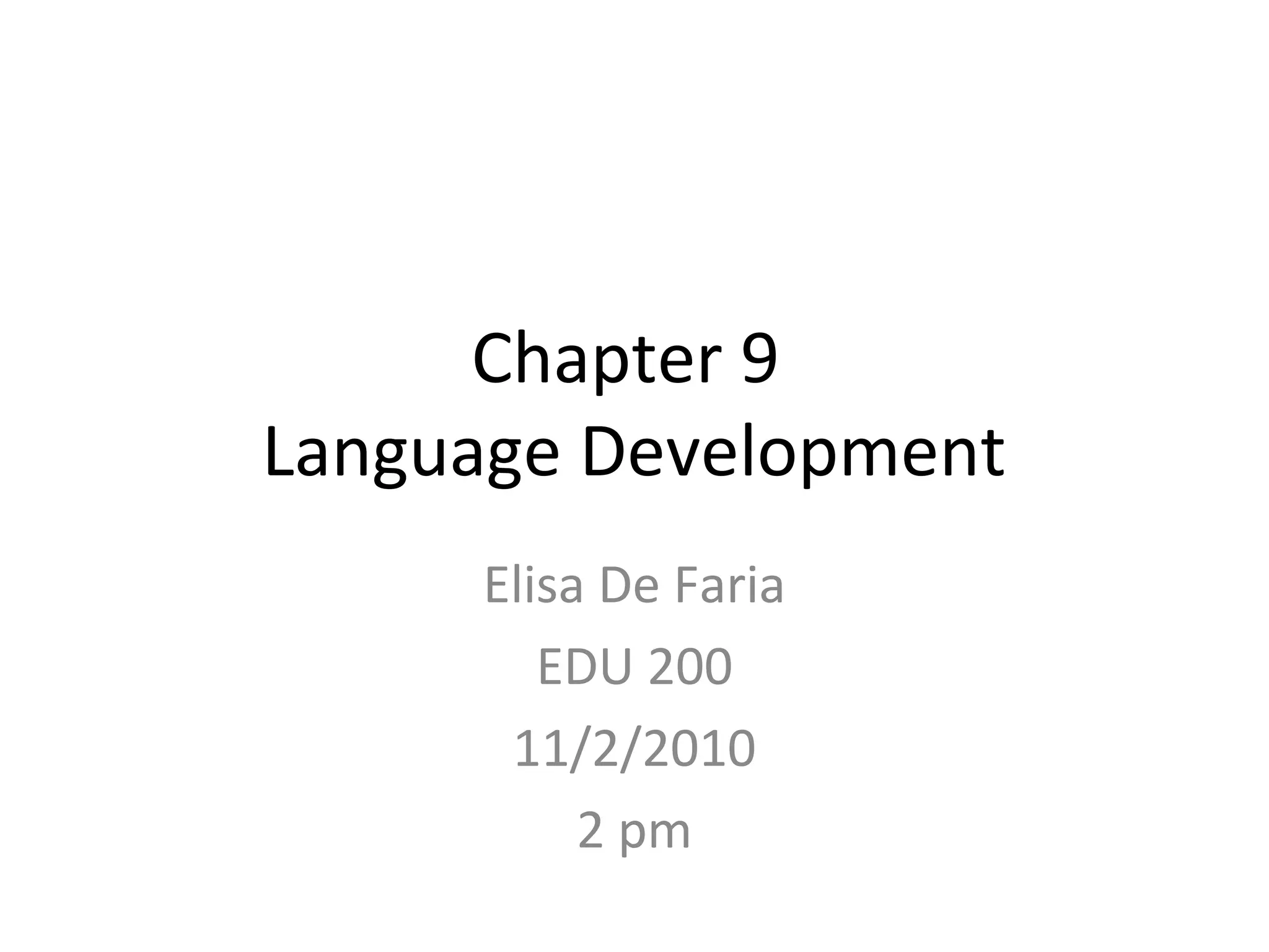Chapter 9 language development elisa | PPT