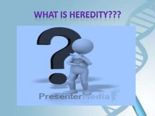 heredity and evolution | PPTX