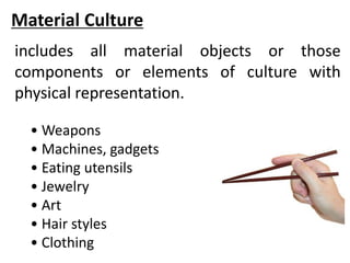Material Culture Examples Sociology