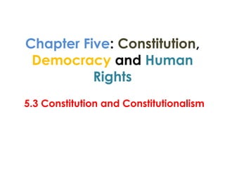 civics constitution and democracy Chapter Five.pptx | Civic affairs ...