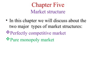 Market structure Chapter Five.pptx-Micro economics | PPTX