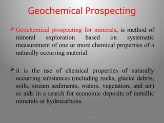 geochemical prospecting in mineral resource | PPTX | Geology | Science