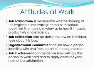 Chapter four attitude and behaviour at work | PPTX