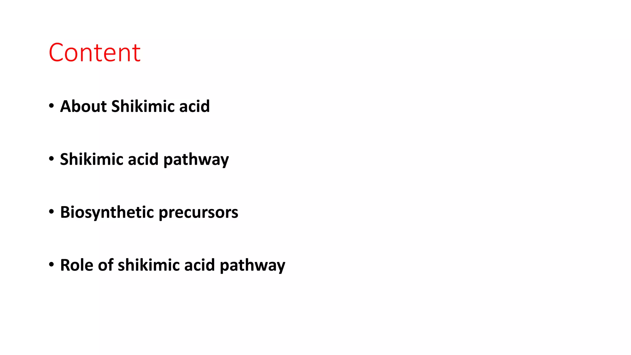 Chapter i, 2nd point, shikimic acid pathway | PPTX