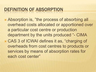 Absorption Of Overheads-B.V.Raghunandan | PPTX