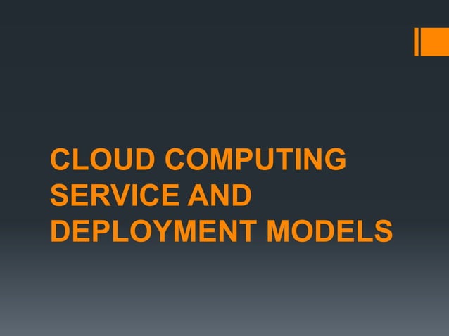 CHAPTER III-Service Models and Deployment Models.pptx