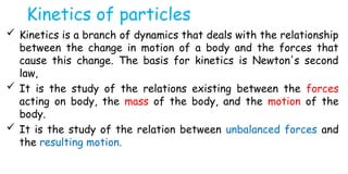 Chapter III engineering dynamics Kinetics of particle.ppt