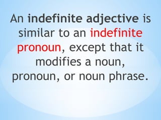 Adjective modifies a noun or a pronoun by description | PPTX