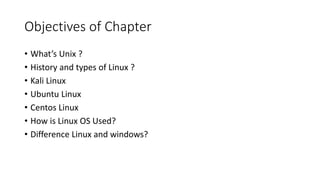 introduction to Linux.pptx What’s Unix ? History and types of Linux ? Kali Linux Ubuntu Linux ...