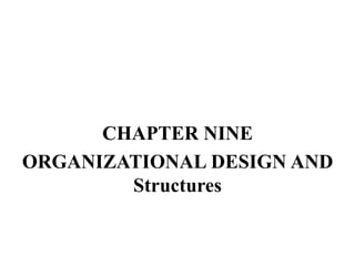 Chapter Nine - Organizational Behavior - Copy.ppt