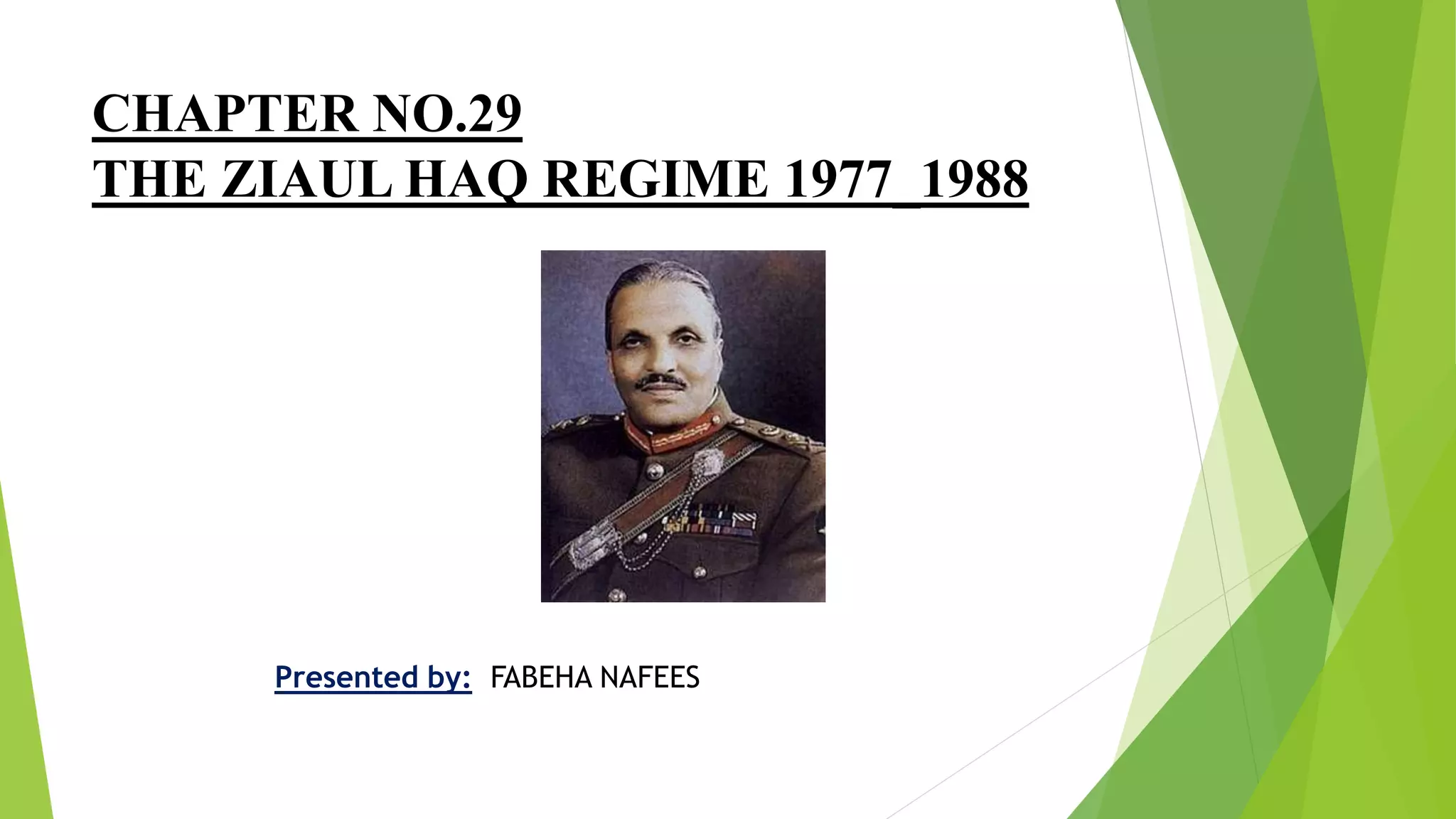 Zia ul Haq Regime | PPTX
