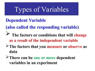 The factors or conditions that will change as a result of the ...