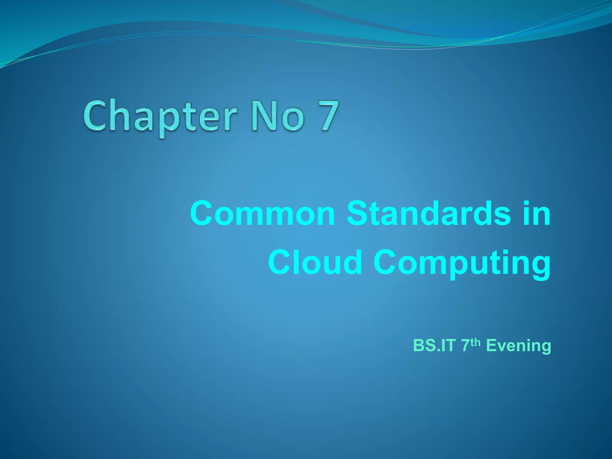Common Standards in Cloud Computing | PPTX