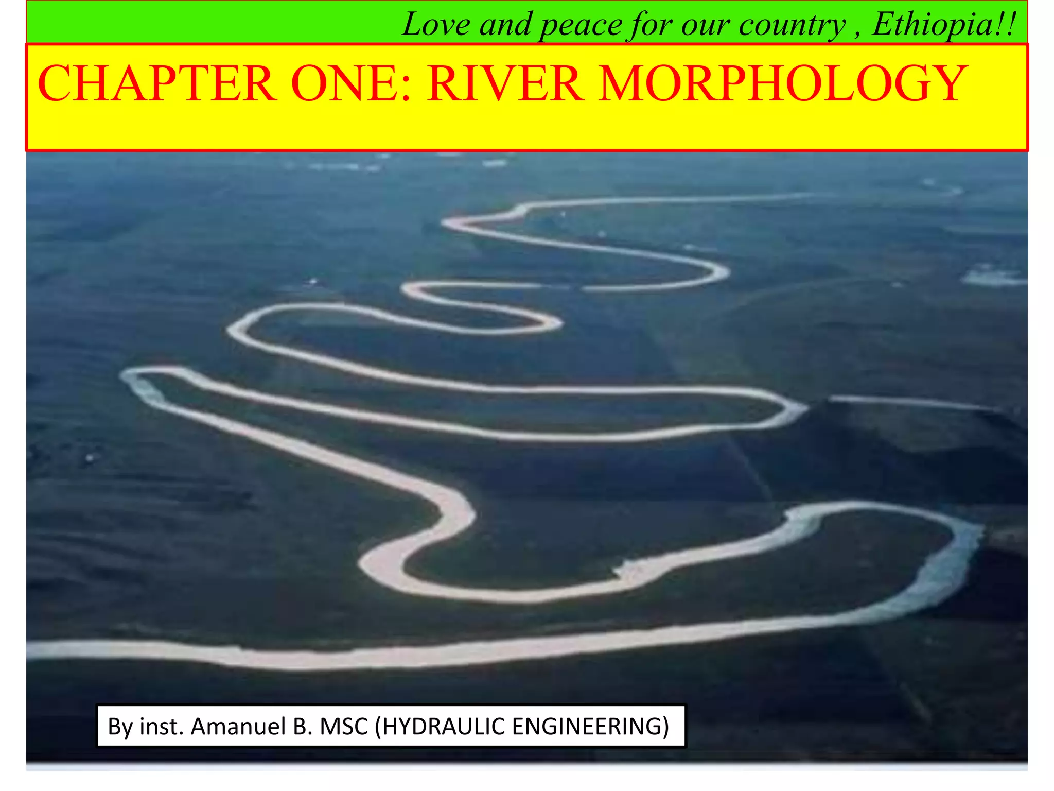 Chapter one. River morphology.pptx