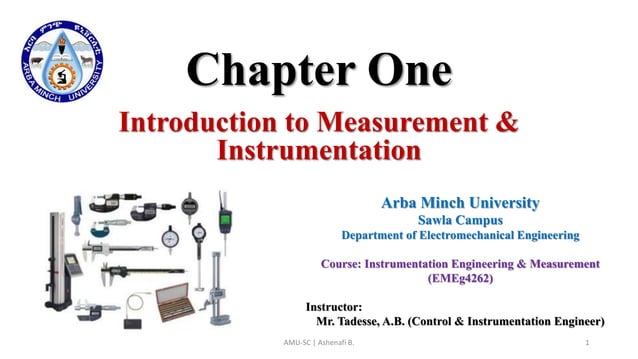 CHAPTER ONE: Introduction to Instrumentation and Measurement.pptx