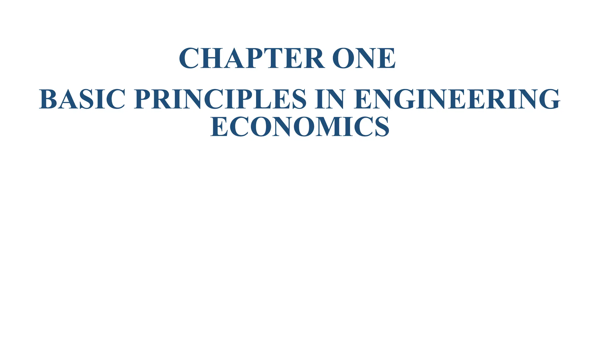Chapter One:Basic principle of engineering economics PPT(pdf) | PDF